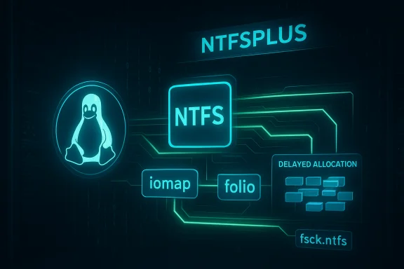 ntfsplus: Linux's Modern In‑Kernel Read-Write NTFS Driver Explained | Windows Forum