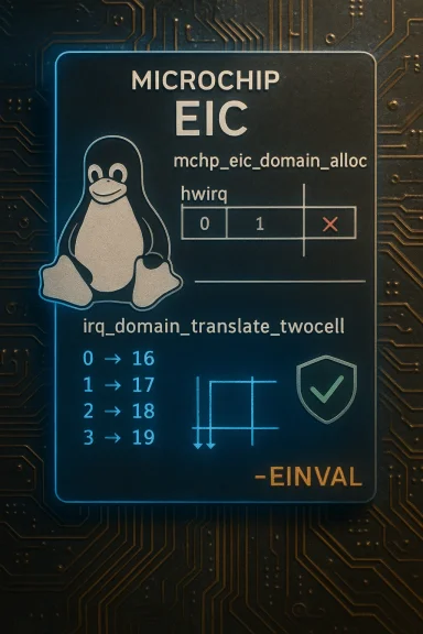 Linux Kernel Patch: MCHP EIC IRQ Mapping Fixed (CVE-2025-68766) | Windows Forum